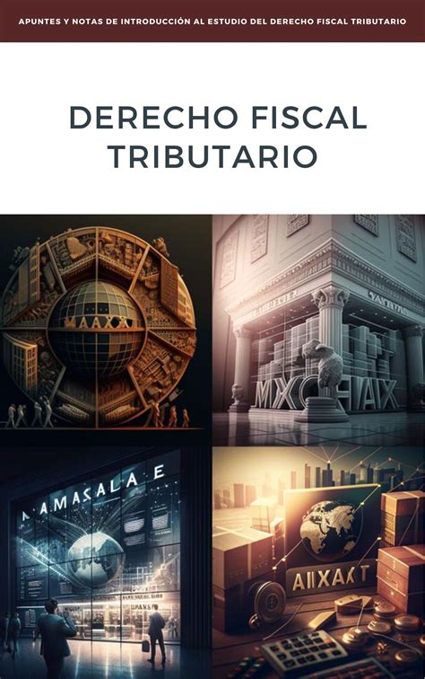 Apuntes Y Notas De Introducción Al Estudio Del Derecho Fiscal