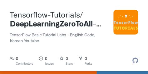 Github Tensorflow Tutorials Deeplearningzerotoall Kr Tensorflow Basic Tutorial Labs English