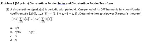 Solved Problem Points Discrete Time Fourier Series Chegg