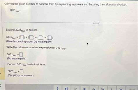 solved convert the given number to decimal form by expanding in powers