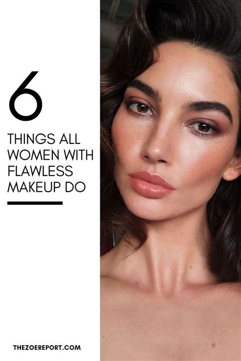 6 Things All Women With Flawless Makeup Do Flawless Makeup Makeup