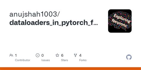 Github Anujshah1003dataloadersinpytorchfordifferentdata