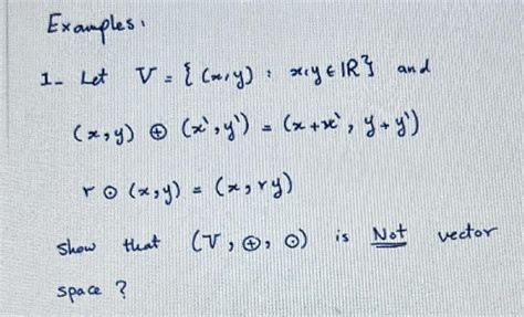 Solved Examples Let V X Y X YR And Chegg Com