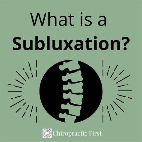 What Is A Subluxation Chiropractic First