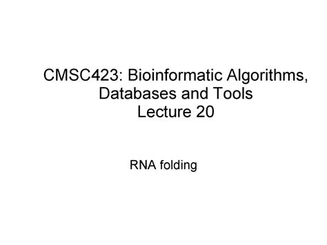 rna folding bioinformatic algorithms databases and tools notes