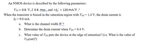 Solved An NMOS Device Is Described By The Following Chegg Com