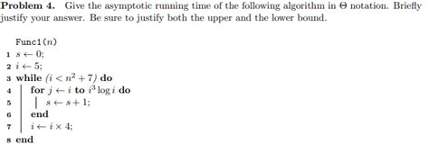 Solved Problem 4 Give The Asymptotic Running Time Of The