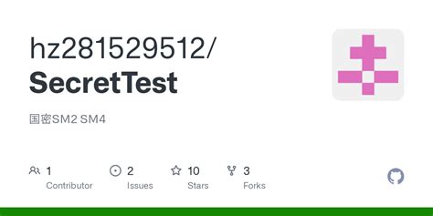 github hz281529512 secrettest 国密sm2 sm4