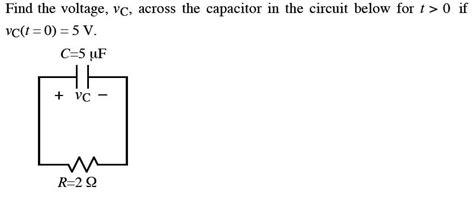 Solved Find The Voltage Vc Across The Capacitor In The
