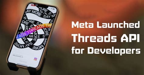 Meta Launched Threads Api For Developers Tiktok Celebrities