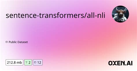 Sentence Transformersall Nli Datasets At Oxenai