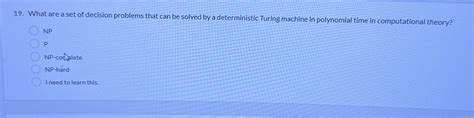 Solved What Are A Set Of Decision Problems That Can Be