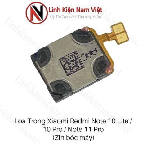 Loa Trong Xiaomi Redmi Note 10 Lite 10 Pro Note 11 Pro Tecno