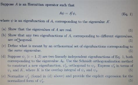 Solved Suppose A Is An Hermitian Operator Such That Ay A