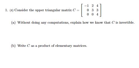 Solved 4 ﻿consider The Upper Triangular Matrix