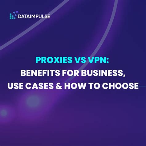 Both A Vpn And Proxies Can Benefit Your Business Though Theyre Not