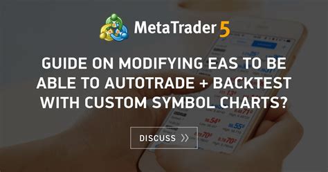 Guide On Modifying Eas To Be Able To Autotrade Backtest With Custom