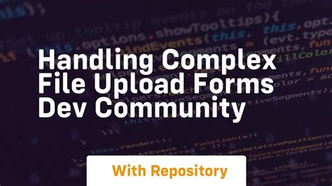 Handling Complex File Upload Forms Dev Community Youtube