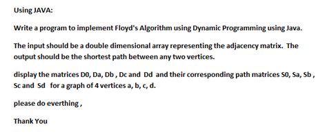 Solved Using JAVA Write A Program To Implement Floyd S Chegg