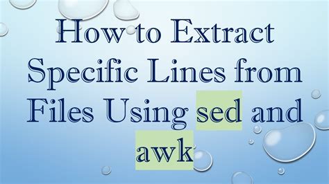 How To Extract Specific Lines From Files Using Sed And Awk Youtube