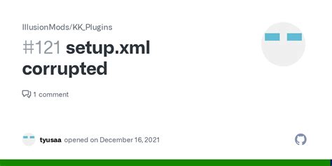 Setup Xml Corrupted Issue 121 IllusionMods KK Plugins GitHub