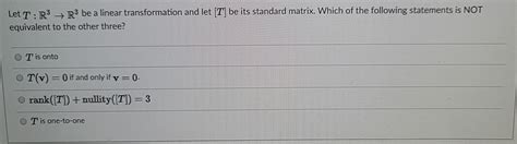 Solved Let T R3 R3 Be A Linear Transformation And Let T Be Chegg Com