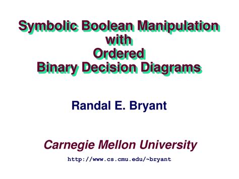 Ppt Symbolic Boolean Manipulation With Ordered Binary Decision