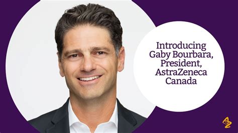 Gaby Bourbara Has Been Appointed As The New President Of Astrazeneca Canada Effective March 1