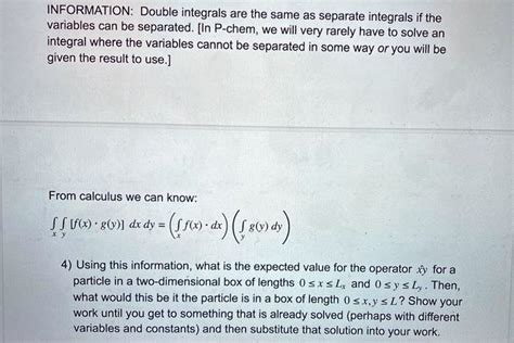 Solved Information Double Integrals Are The Same As Separate
