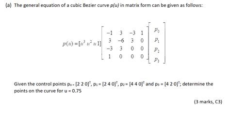 solved a the general equation of a cubic bezier curve p u