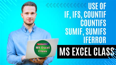 use of if sumif sumifs countif countifs iferror in ms excel class