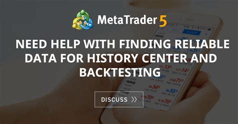 Need Help With Finding Reliable Data For History Center And Backtesting Strategy Tester Mql4