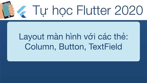 Flutter cơ bản Layout với SafeArea Column FlatButton TextField YouTube