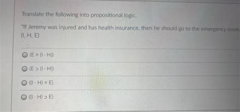 translate the following into propositional logic