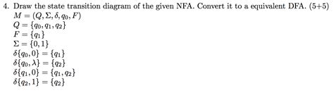 Solved Draw The State Transition Diagram Of The Given NFA Chegg Com