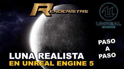 Paso A Paso Aprende A Crear Una Luna Realista En Unreal Engine 5 Aprende Unreal5 Paso Paso Unreal5