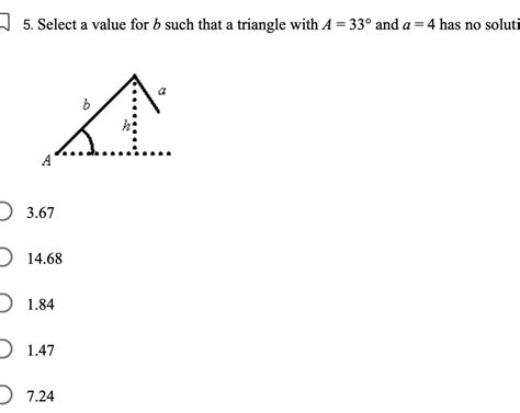 [answered] 5 select a value for b such that a triangle with a 33 and a