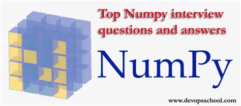 Top 50 Numpy Interview Questions And Answers