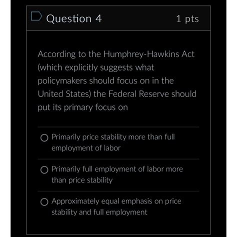 Solved Question 41 ﻿ptsaccording To The Humphrey Hawkins Act