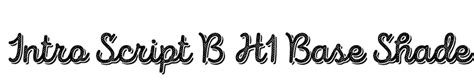 details of intro script b h1 base shade font