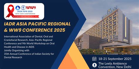 Iadr Asia Pacific Regional And Ww9 Conference 2025 Indian Society For