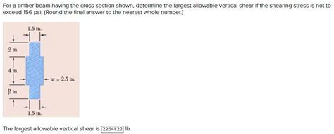 Solved For A Timber Beam Having The Cross Section Shown Determine The