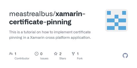 Github Meastrealbusxamarin Certificate Pinning This Is A Tutorial