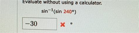 solved evaluate without using a calculator free sin sin 1