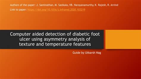 Computer Aided Detection Of Diabetic Foot Ulcer Using Asymmetry Analysis Of Texture And