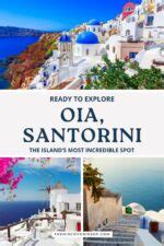 A Complete Guide To Oia Santorini Top Things To Do And Insider Tips