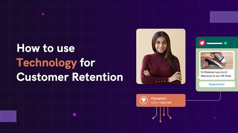How To Use Technology For Customer Retention