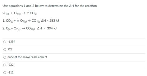 Solved Use equations and below to determine the ΔH for Chegg