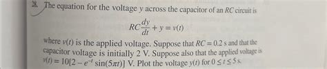 The Equation For The Voltage Y ﻿across The Capacitor