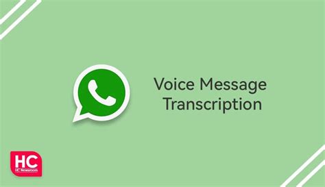 Want Voice Message Transcription On Whatsapp Here Is A Good News